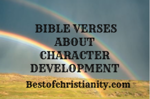 Bible Verses About Character Development