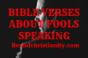 Bible Verses About Fools Speaking