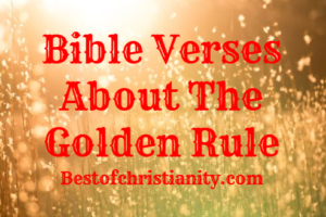 Bible Verses About The Golden Rule