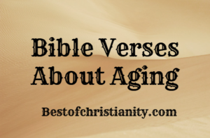 Bible Verses About Aging