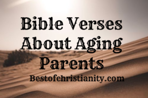 Bible Verses About Aging Parents