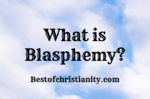 What is Blasphemy?